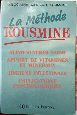 LA METHODE KOUSMINE (JOUVENCE) (FRENCH EDITION) By Association Médical ...