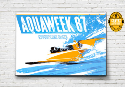 Aquaweek Hydroplane Race 1967 Canvas Print 18X24 24X36 36X48 Sizes ...