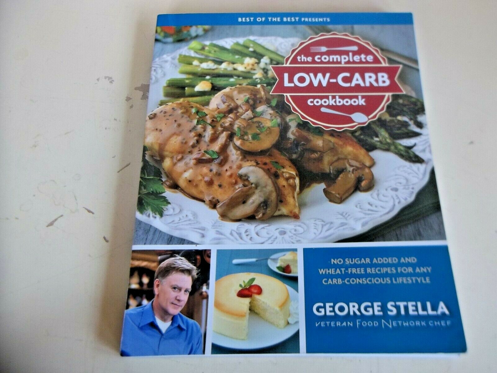 Best of the Best Presents the Complete Low-Carb Cookbook by George ...