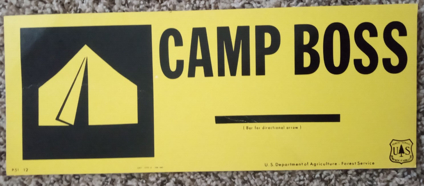 Vintage National Forest Service Paper Sign. "Camp Boss" 1970 direction ...