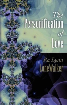 The Personification of Love: (previously published as Shades of Gray ...