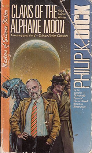 Clans of the Alphane Moon, Dick, Philip K. 9780881844368| eBay