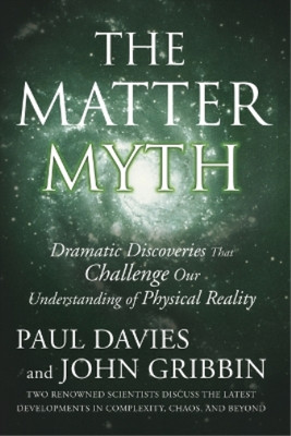 John Gribbin Paul Davies Matter Myth (Poche) | eBay