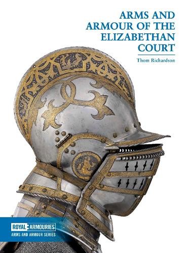 Thom Richardson Arms and Armour of the Elizabethan Court (Tascabile) | eBay