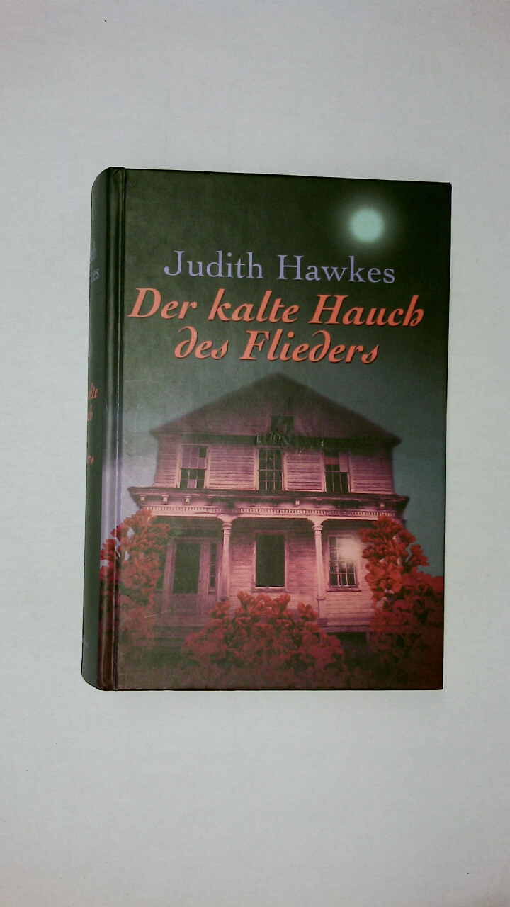 51277 Judith Hawkes DER KALTE HAUCH DES FLIEDERS Roman HC | eBay.de