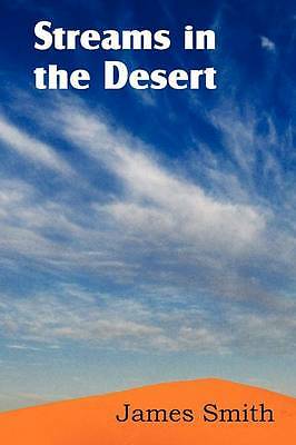 Streams in the Desert by Colonel James Smith (Paperback, 2012) for sale ...