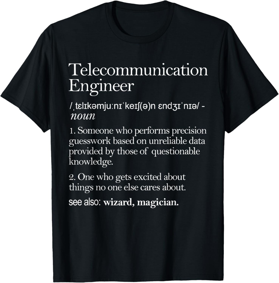 Telecommunication Engineer Definition Apparel_ Engineering Gift Unisex ...