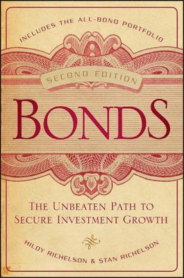 Bonds: The Unbeaten Path to Secure Investment Growth by Hildy Richelson ...