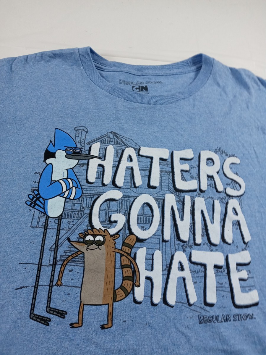 Regular Show Haters Gonna Hate Shirt