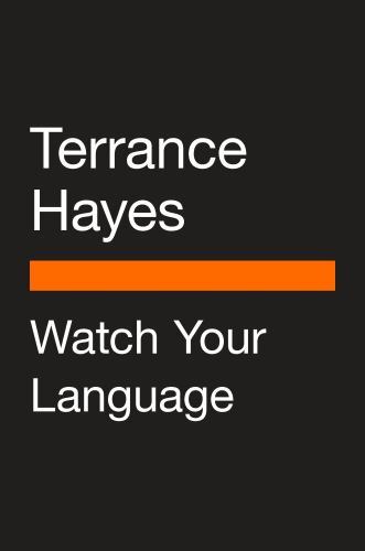 Watch Your Language: Visual and Literary Reflections on a Century of ...
