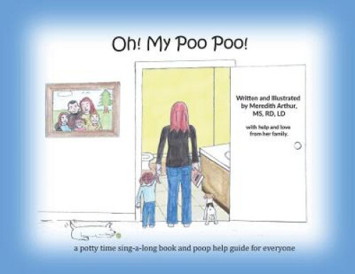 Oh! My Poo Poo!: a potty time sing-a-long book and poop help guide for ...