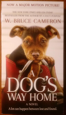 A Dog's Way Home Movie by W. Bruce Cameron (NEW, Softcover ...