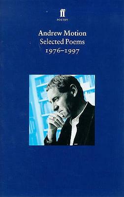 Selected Poems of Andrew Motion by Sir Andrew Motion (Paperback, 2002 ...