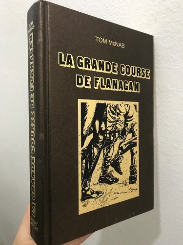 La Grande Course De Flanagan Tom McNab 1983 Robert Laffont Hardcover ...