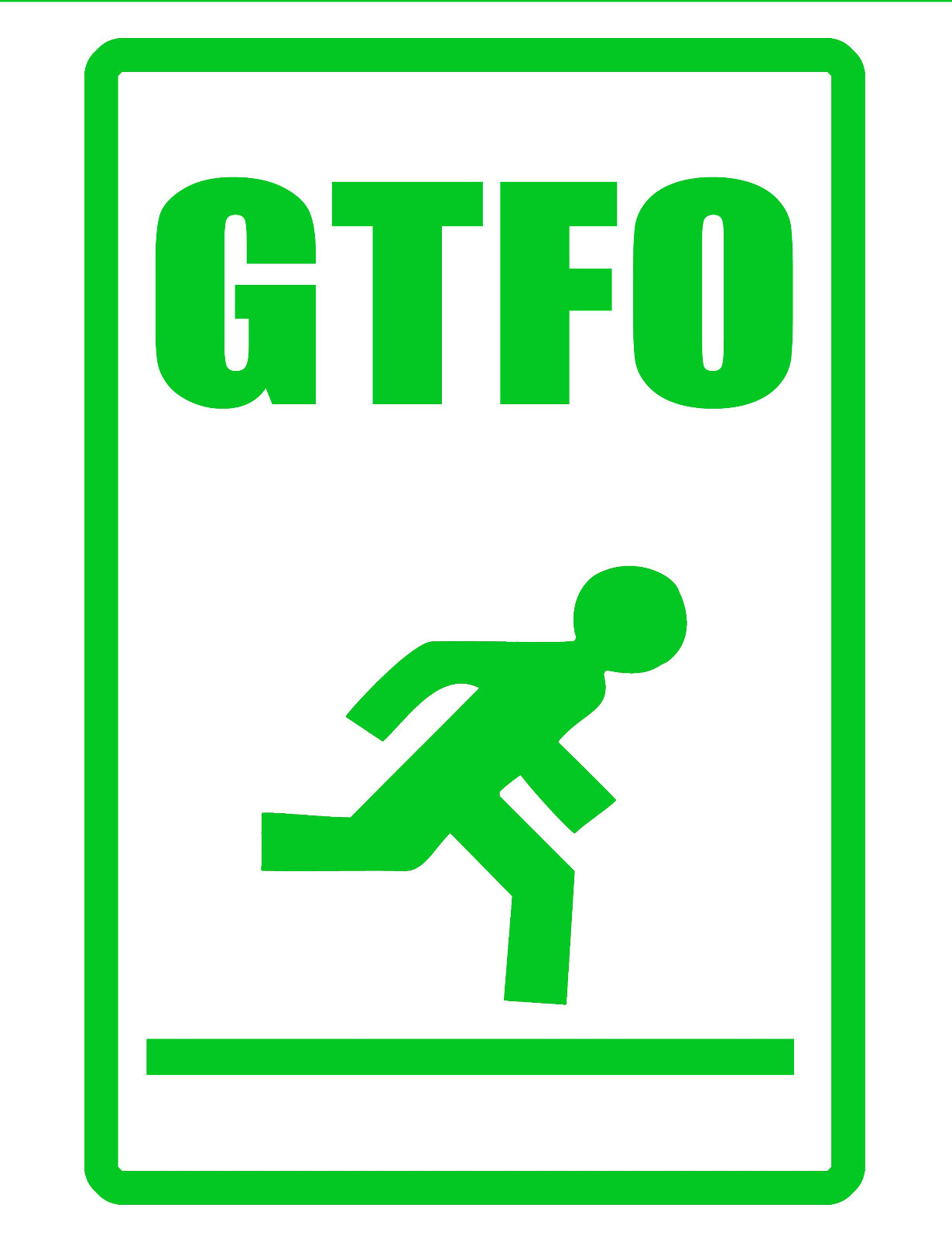 GET THE F#%K OUT SIGN DURABLE ALUMINUM NO RUST FULL COLOR CUSTOM SIGN ...