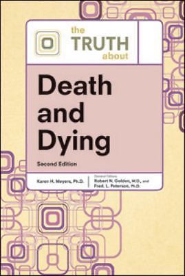 The Truth about Death and Dying (2009, Hardcover, Revised edition,New ...
