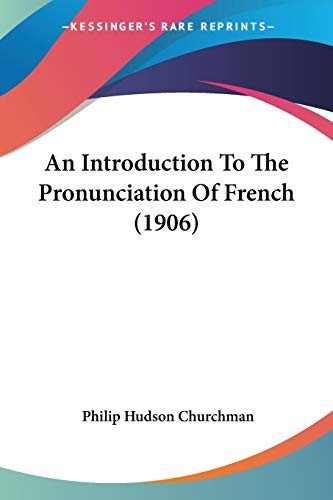 An Introduction To The Pronunciation Of French (1906) 9781104015572| eBay