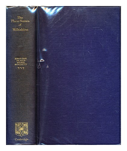 GOVER, J. E. B. (JOHN ERIC BRUCE) The place-names of Wiltshire 1939 ...