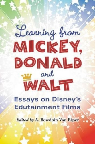 A. Bowdoin Van Riper Learning from Mickey, Donald and Walt (Poche ...