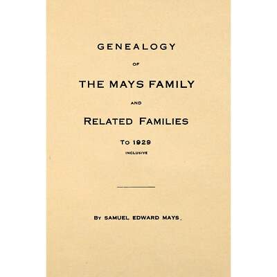 Genealogy of the Mays and Related Families To 1929 Inclusive | eBay