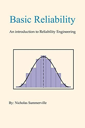 Basic Reliability: An Introduction to Reliability Engin - Paperback NEW Summervi 9781418424183 ...