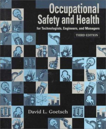Occupational Safety and Health : For Technologists, Engineers and ...