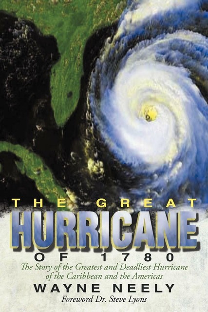 The Great Hurricane of 1780 von Wayne Neely (2012, Taschenbuch) online ...