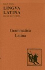 Lingua Latina per se illustrata. Pars I: Familia Romana, Grammatica ...