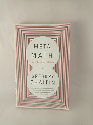 Meta Math!: The Quest for Omega by Chaitin, Gregory (Paperback ...