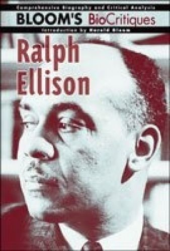 Bloom's Biocritiques Ser.: Ralph Ellison by Harold Bloom (2003 ...