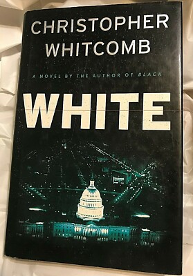 Christopher Whitcomb WHITE 2005 First Edition 1st Printing Extremist ...