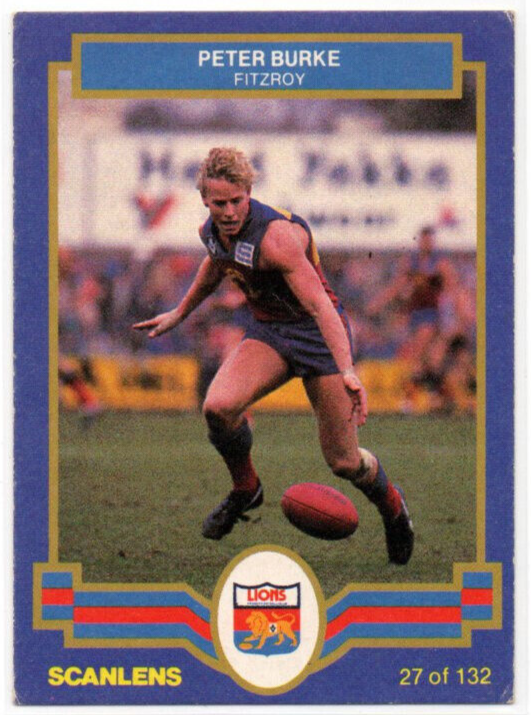 1986 AFL VFL SCANLENS FOOTBALL CARD - 27 Peter BURKE (FITZROY) Mint ...