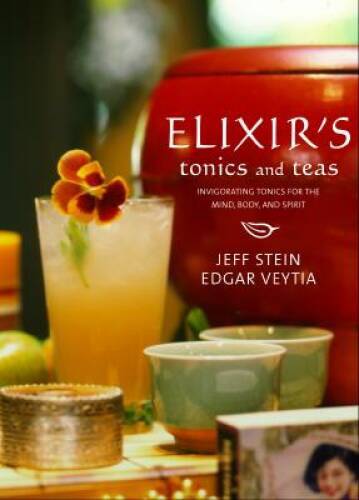 Elixir's Tonics and Teas - Hardcover By Stein, Jeff - GOOD ...