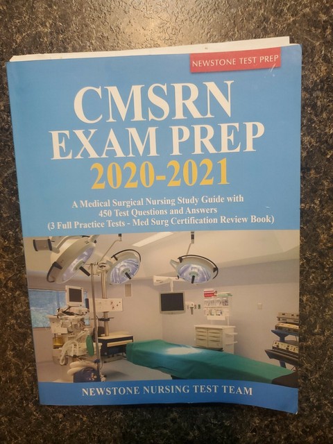 CMSRN Exam Prep 2020-2021 : A Medical Surgical Nursing Study Guide with ...