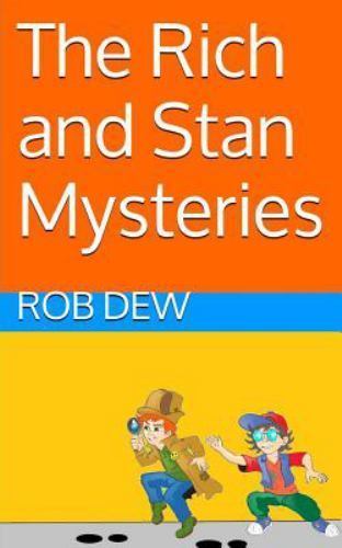 The Rich and Stan Mysteries by Rob Dew (2015, Trade Paperback) for sale ...