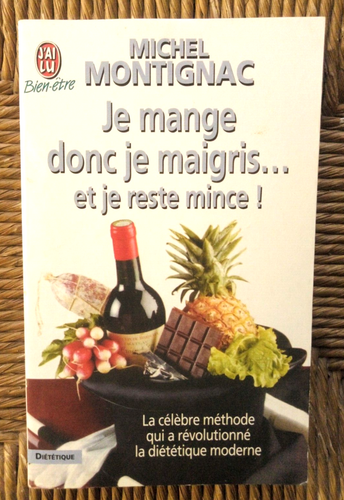 Livre Je mange donc je maigris... et je reste mince ! de Michel ...