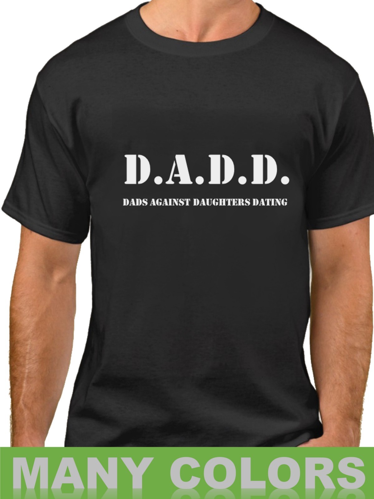 DADD Dads Against Daughters Dating Shirt Funny Dad Gift Mens Husband ...
