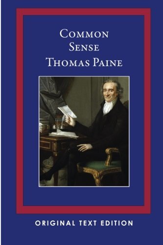 Common Sense (Original Text Edition), Paine 9781535579667 Fast Free ...