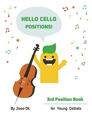 Hello Cello Positions! 3rd Position Book - NUOVO | eBay