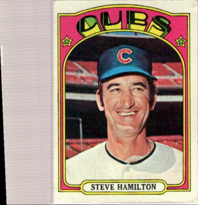 1972 Topps #766 Steve Hamilton VG/EX Very Good/Excellent Cubs ID:39569 ...