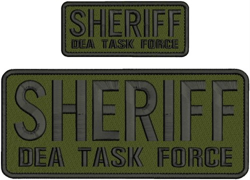 SHERIFF DEA TASK FORCE EMBROIDERY PATCH 10X4 AND 5X2 HOOK ON BACK OD ...