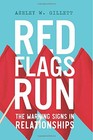 Red Flags Run: The Warning Signs in Relationships 9780998720029 | eBay