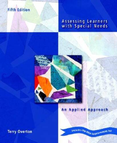 Assessing Learners with Special Needs: An Applied Approach (5th Edition ...
