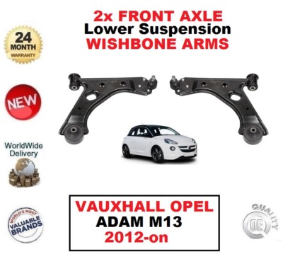 2x FRONT AXLE LEFT+RIGHT Lower WISHBONE ARMS For VAUXHALL OPEL ADAM M13 ...