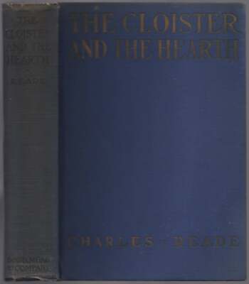 Charles READE / Cloister and the Hearth A Tale of the Middle Ages 1922 ...