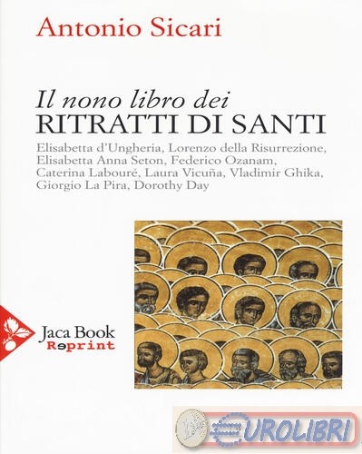 9788816371378 Antonio Maria Sicari Il nono libro dei ritratti di santi ...