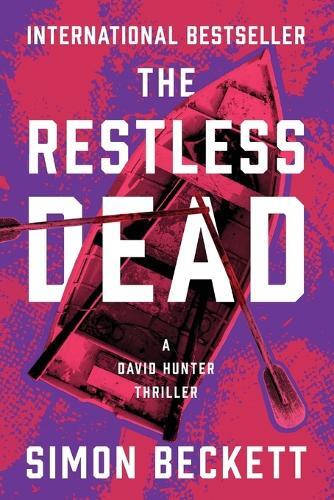 Simon Beckett The Restless Dead (Paperback) David Hunter Thrillers (UK IMPORT) 9781504076173 | eBay