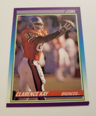 1990 Score Football Card Clarence Kay Denver Broncos #544 Football ...