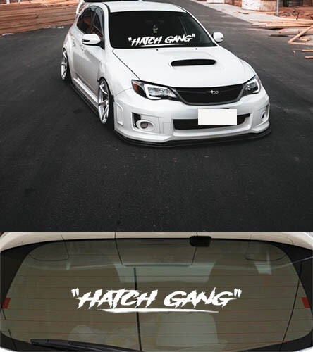 Hatch Gang Windshield Decal Sticker JDM Boost Turbo KDM Euro Hatchback ...