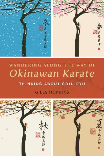Giles Hopkins Wandering Along the Way of Okinawan Karate (Paperback ...